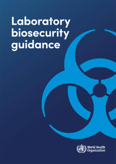 IFBA – International Federation of Biosafety Associations » WHO Laboratory biosecurity guidance 2024